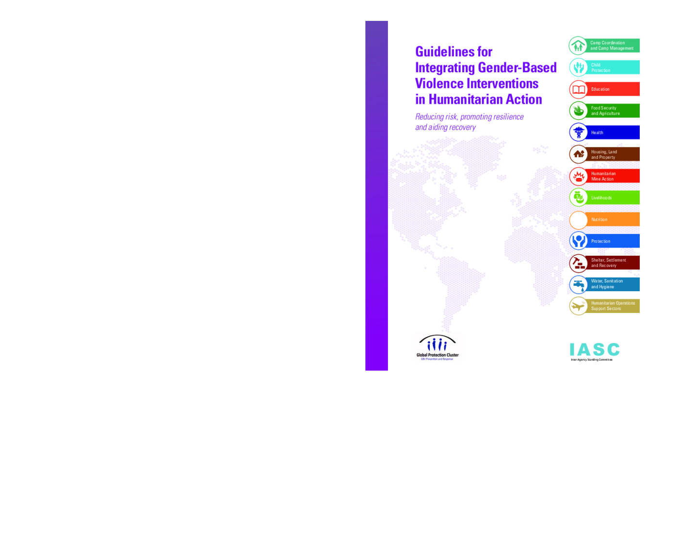 Guidelines for Integrating Gender-Based Violence Interventions in Humanitarian Action: Reducing ...