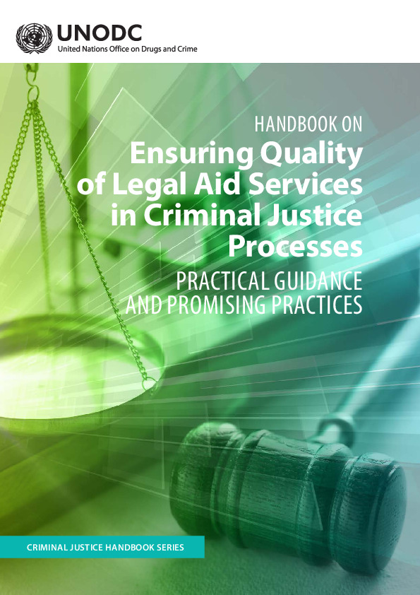 UNODC - Handbook on ensuring quality of legal aid services in criminal justice processes, 2019 ...